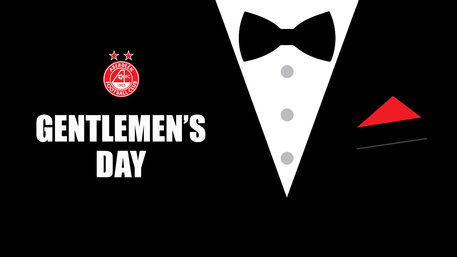 Aberdeen FC | AFC Gentlemen’s Day, Saturday 3rd February