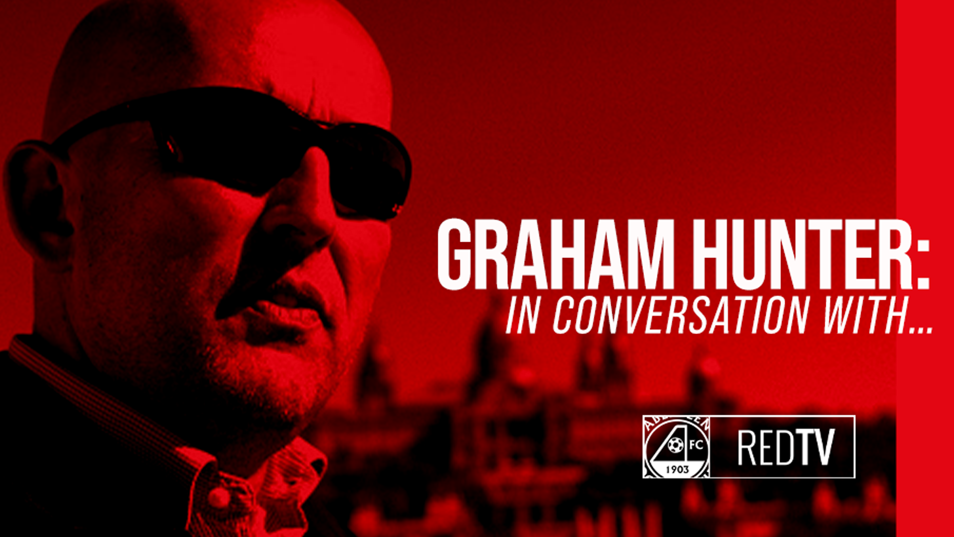 Aberdeen FC | Graham Hunter in Conversation with Jim Goodwin