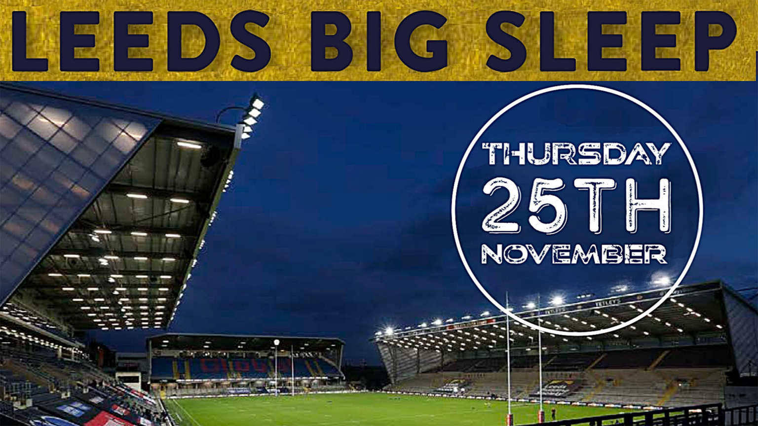 Leeds Big Sleep - Leeds Rhinos Foundation