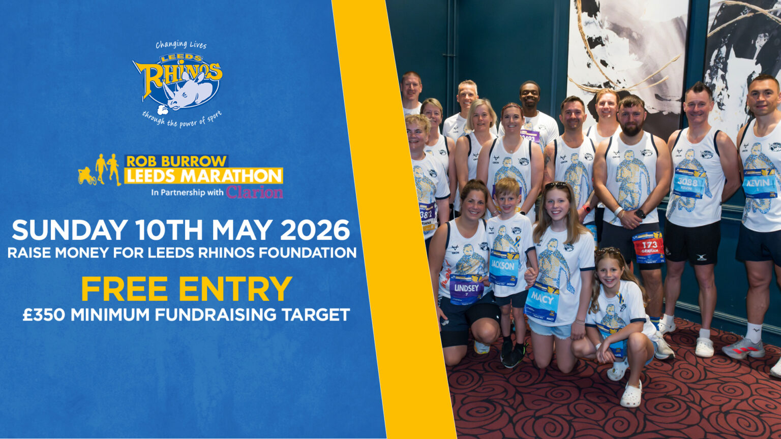 Leeds Rhinos Foundation Opens 2026 Marathon and Half Marathon Places ...