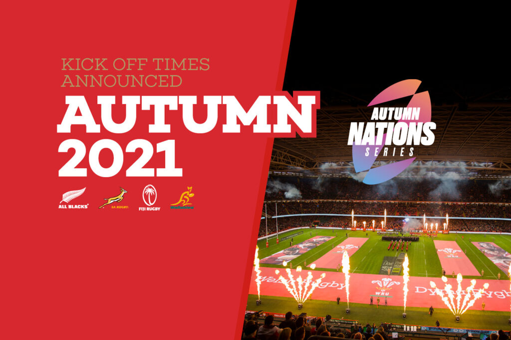 Principality Stadium | Autumn Nations Series 2021 Kick-off Times