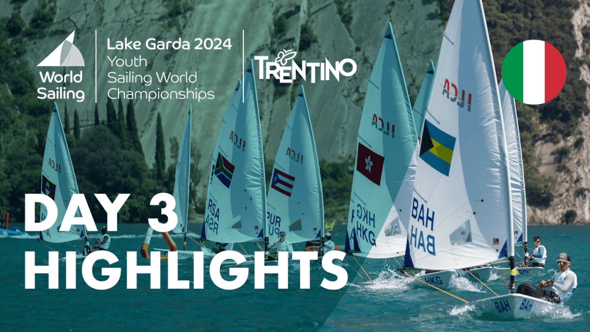 Youth Sailing World Championships - Day 3 Highlights | Youth Sailing ...