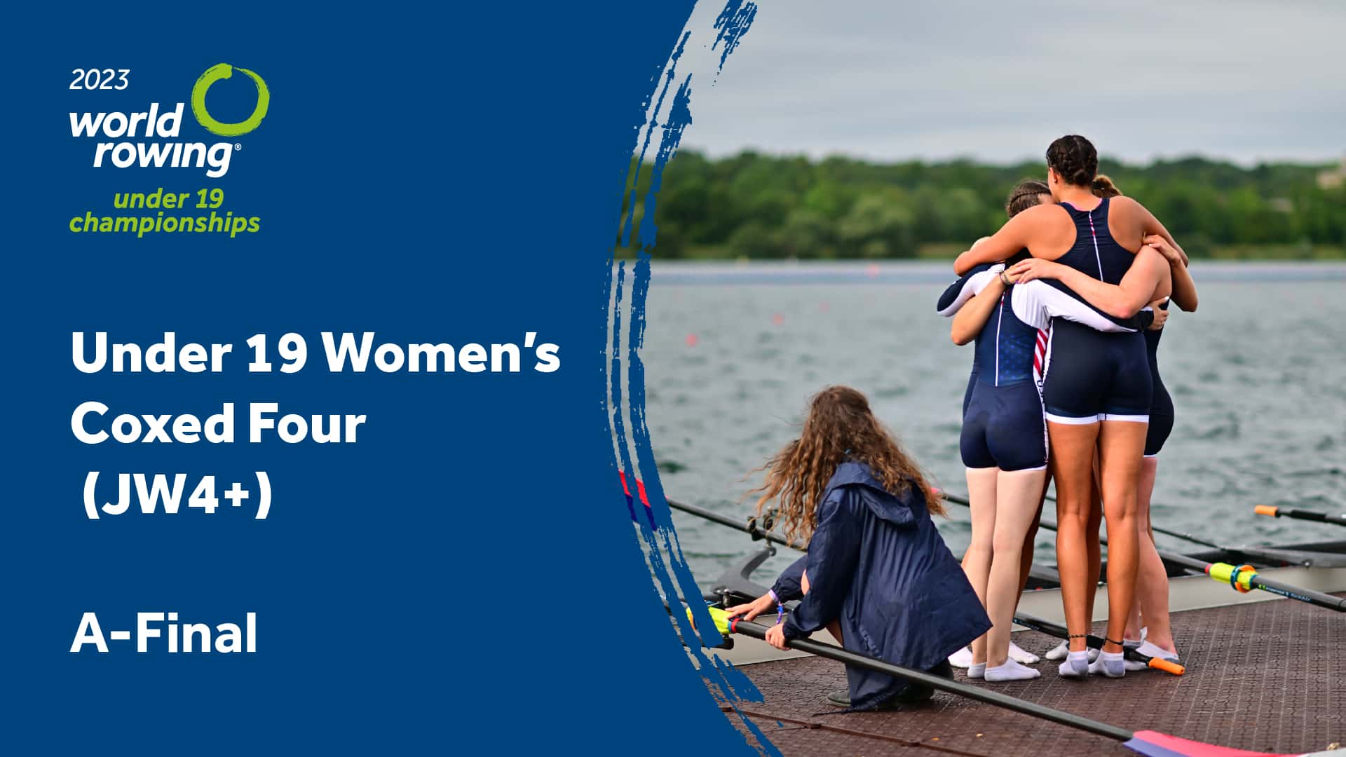 2023 World Rowing Under 19 Championships - Under 19 Women's Coxed Four ...