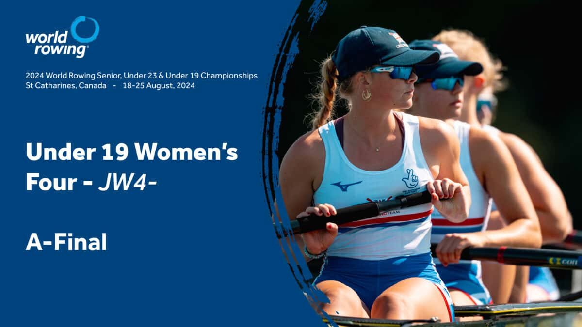 2024 World Rowing Under 19 Championships - Under 19 Women's Four - A-Final